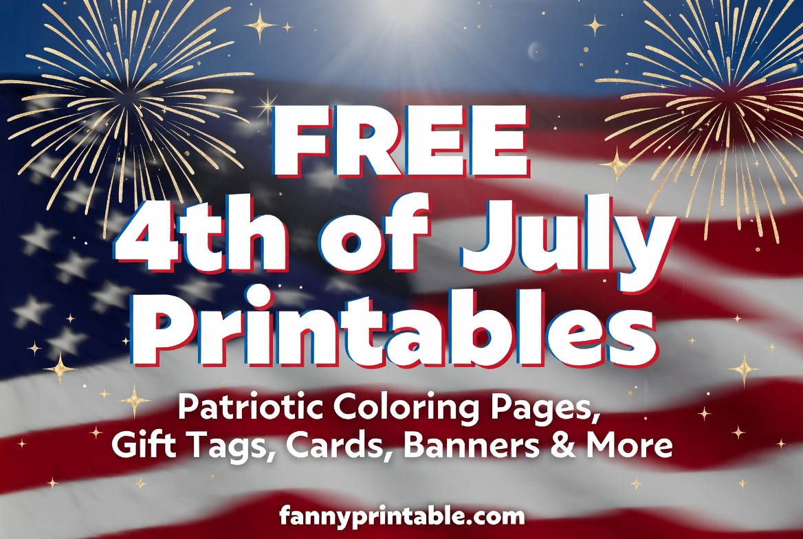 Free 4th Of July Printables 2026: 50+ Patriotic Downloads